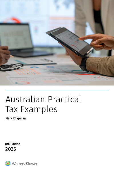 Wolters Kluwer Australia | CCH | Australian Practical Tax Examples 2025 ...