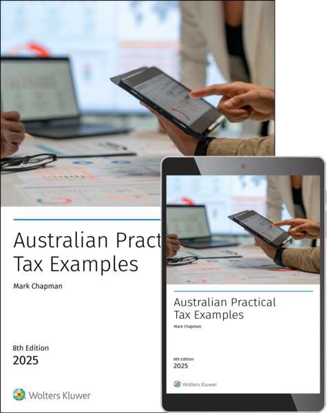 Wolters Kluwer Australia | CCH | Australian Practical Tax Examples 2025 8th Edition Print and ...